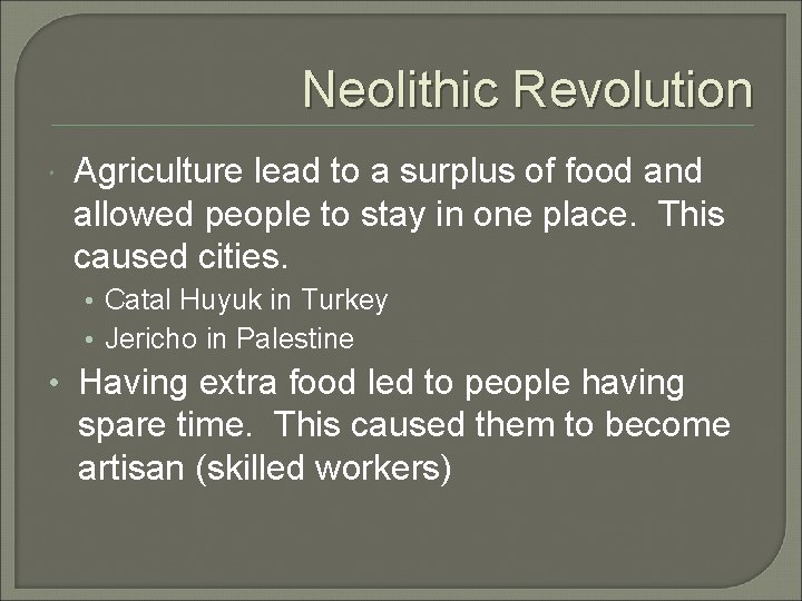 Neolithic Revolution Why Around 3 000 BCE cities