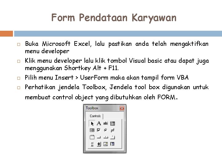 MEMBUAT FORM VBA SEDERHANA PADA MS EXCEL Form