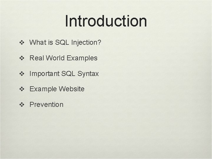 SQL Injection Timmothy Boyd CSE 7330 Introduction v