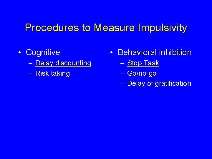 Behavioral models of impulsivity in humans and nonhumans