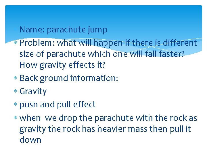 Science experiment gravity By vanny 6 c Name