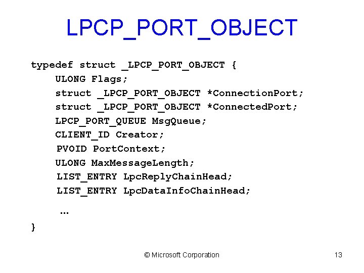 Windows Kernel Internals Lightweight Procedure Calls David B