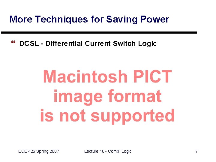 ECE 425 VLSI Circuit Design Lecture 10 Combinational