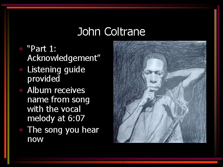 John Coltrane A Love Supreme Presentation by Aaron