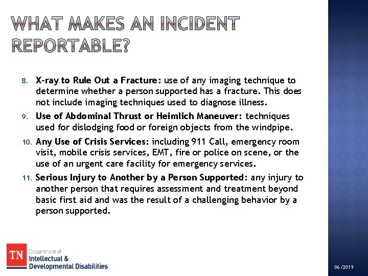 Reportable Incident Form Instructions and Definitions June 2019