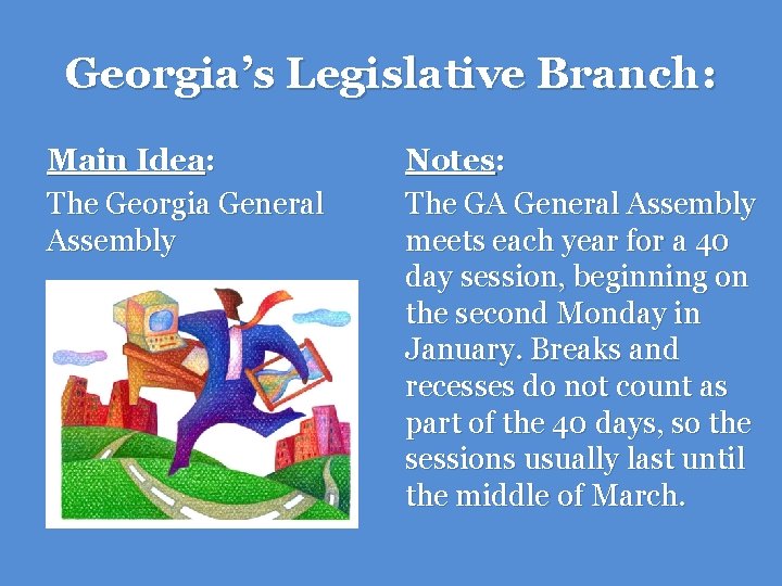 Georgias Legislative Branch SS 8 CG 2 a
