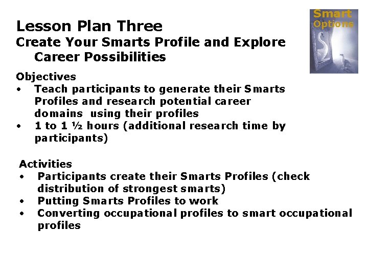 Smart Options Career Exploration Based on Multiple Intelligences