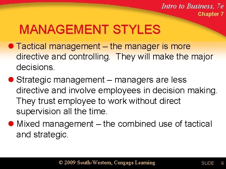 Intro to Business 7 e CHAPTER 7 Management