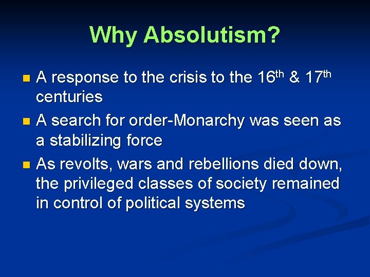 Essential Question What are the characteristics of Absolutism