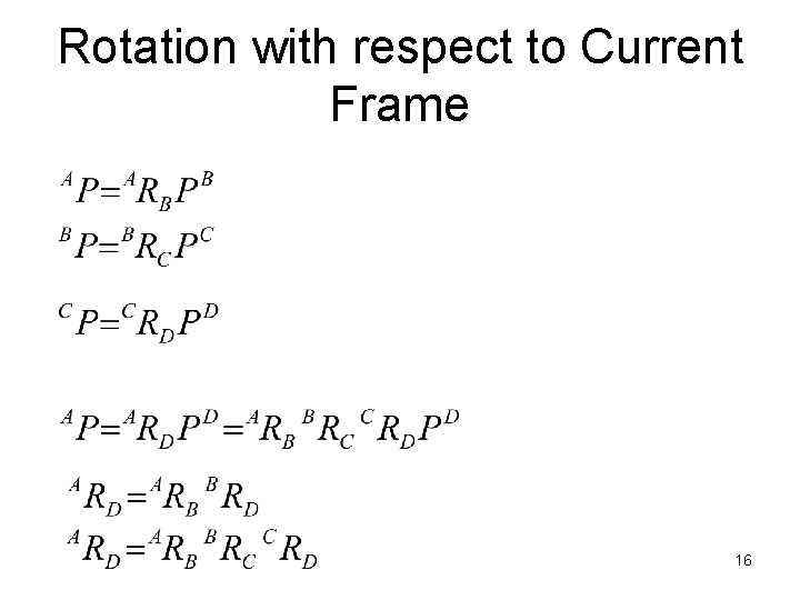Introduction to ROBOTICS Kinematics Pose position and orientation
