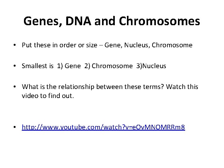 Genes chromosomes and DNA Starter Draw and label