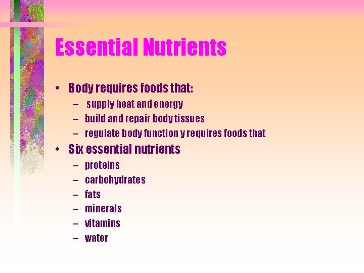 Principles of Nutrition and Fluid Balance Nutritional needs