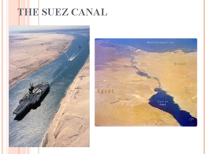 THE SUEZ CRISIS THE SUEZ CANAL BRIEF HISTORY