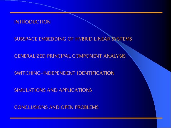 HSCC 2005 Identification of Deterministic Hybrid ARX Systems