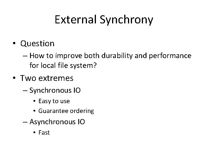 Speculative Execution In Distributed File System and External
