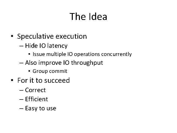 Speculative Execution In Distributed File System and External