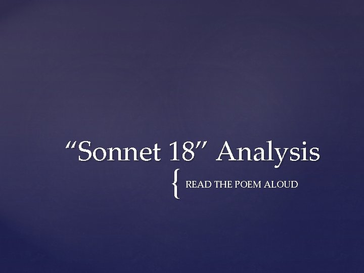 Shakespeares Not So Bad Sonnet 18 Kate Hendrix