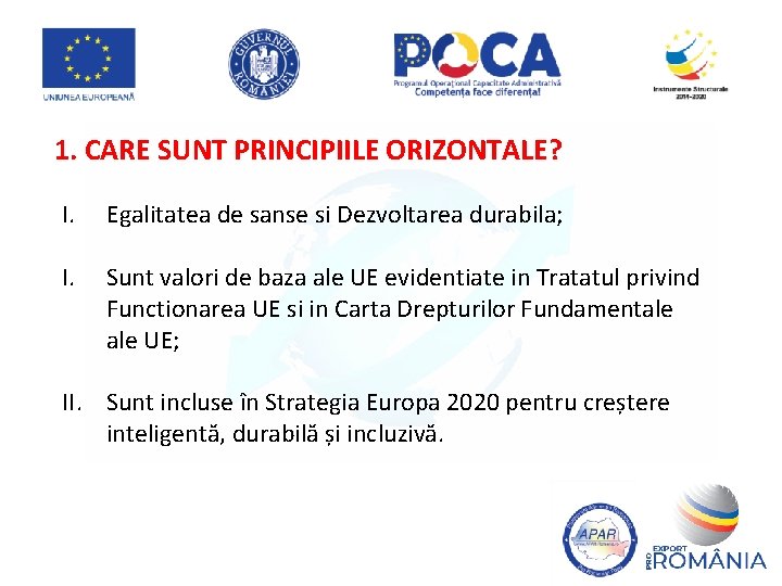 PRINCIPIILE ORIZONTALE DEZVOLTAREA DURABIL EGALITATEA DE ANSE NEDISCRIMINAREA