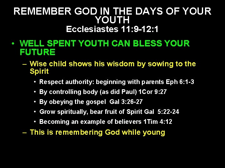 REMEMBER GOD IN THE DAYS OF YOUR YOUTH