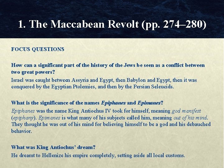 Chapter 15 The Revolt of the Maccabees UNDERSTANDING