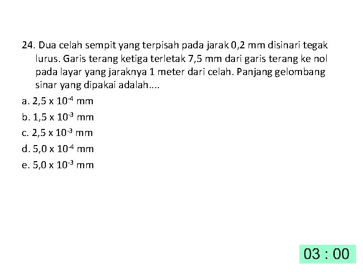 LATIHAN UJIAN BERSAMA SEACYBERCLASS Mata Pelajaran FISIKA Program