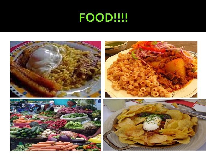 Bolivian Food and Etiquette FOOD Food tradition Lunch