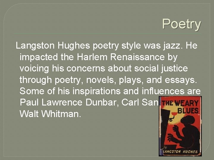LANGSTON HUGHES By Nicole Anderson Randi Huston Kathryn