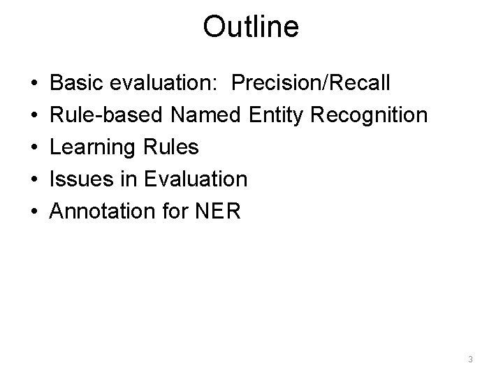 Information Extraction Lecture 3 Rulebased Named Entity Recognition