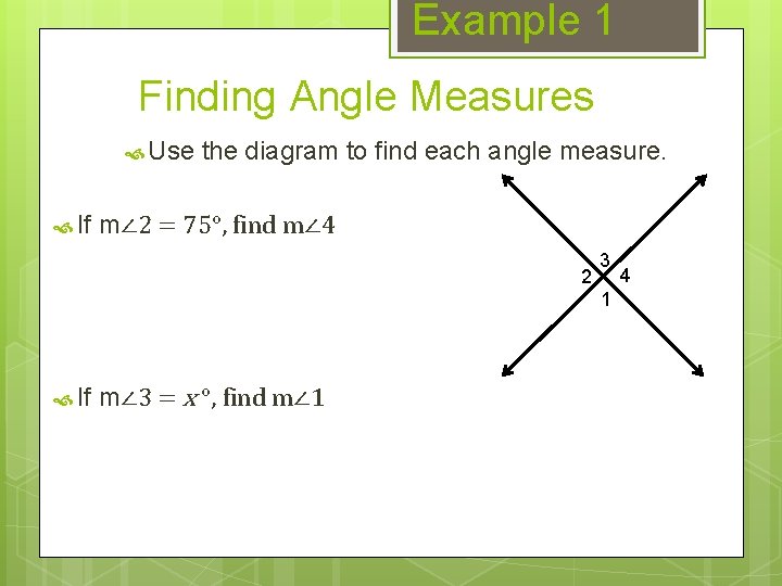8 3 Angle Relationships Objective Students identify parallel