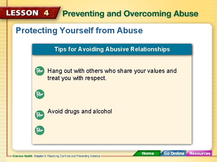 Chapter 9 RESOLVING CONFLICT PREVENTING VIOLENCE Abuse can