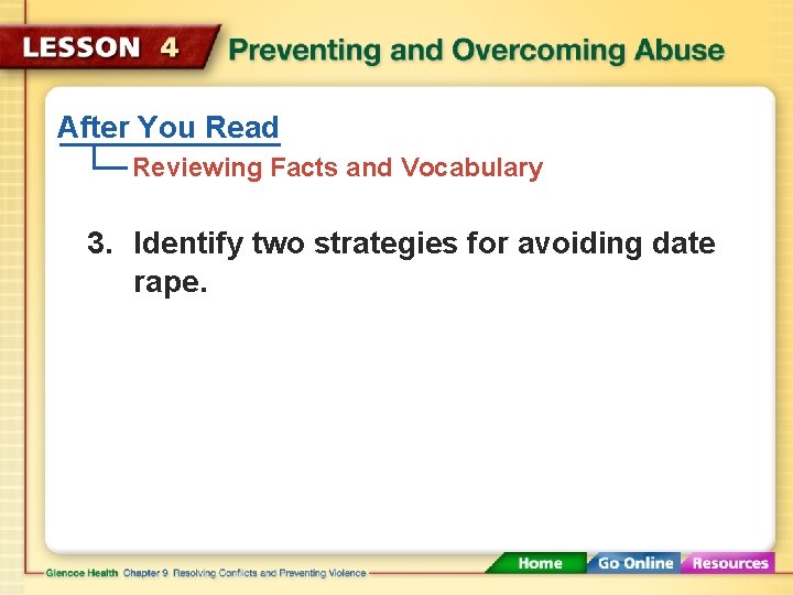 Chapter 9 RESOLVING CONFLICT PREVENTING VIOLENCE Abuse can