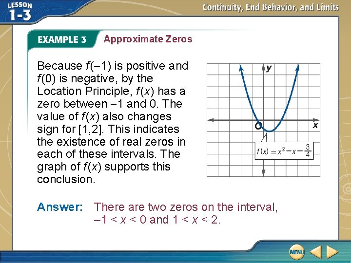Approximate Zeros A Determine between which consecutive integers