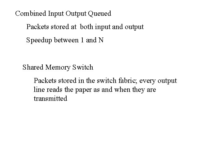 Switching Lecture 1 Switch Architecture Inter connection between