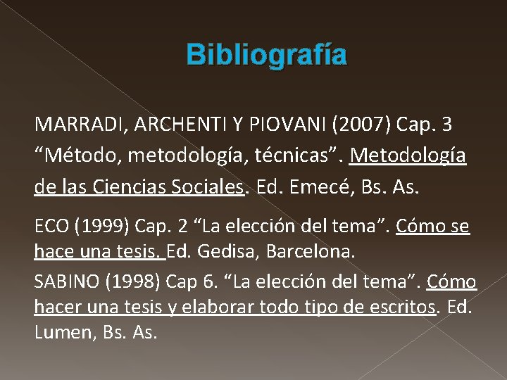 Eleccin del Tema Objetivos Mtodos y tcnicas de