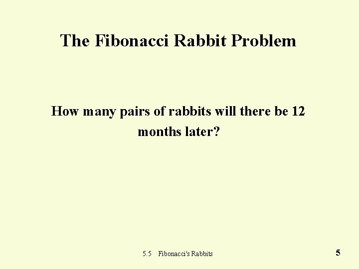 Section 5 5 Fibonaccis Problem 5 5 Fibonaccis