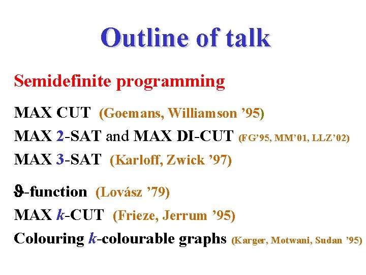 Semidefinite Programming Based Approximation Algorithms Uri Zwick Tel