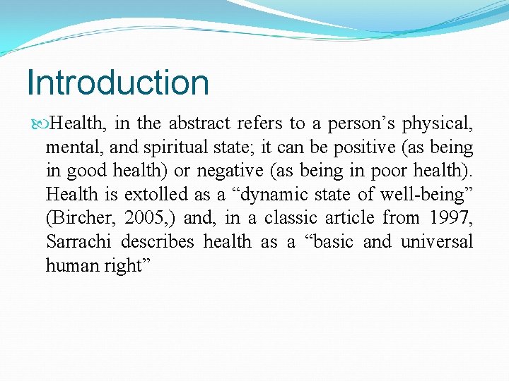Health Promotion Ali H Abbas What is health