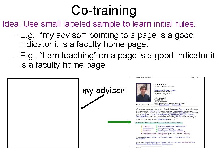Combining Labeled and Unlabeled Data with CoTraining Avrim Combining Labeled and Unlabeled Data with CoTraining Avrim