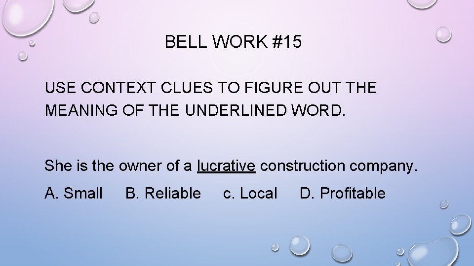 BELL WORK BELL WORK 1 Correct the sentences