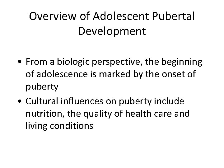 An Overview of Puberty Betsy Pfeffer MD Assistant