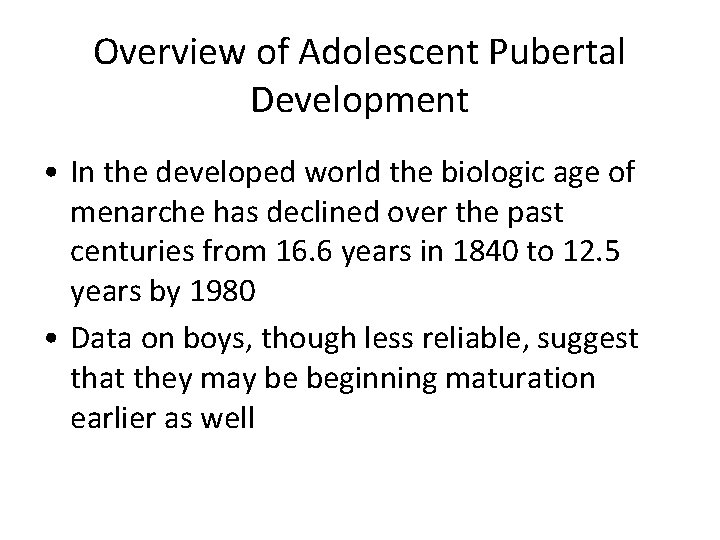 An Overview of Puberty Betsy Pfeffer MD Assistant