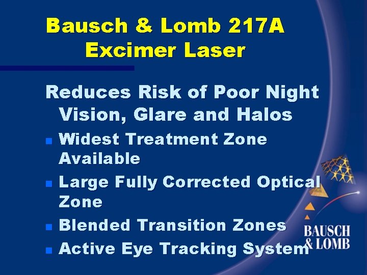 Bausch Lomb 217 A Excimer Laser Overview Why