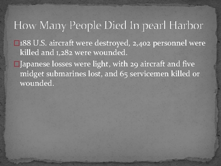 The attack on 911 and Pearl Harbor By