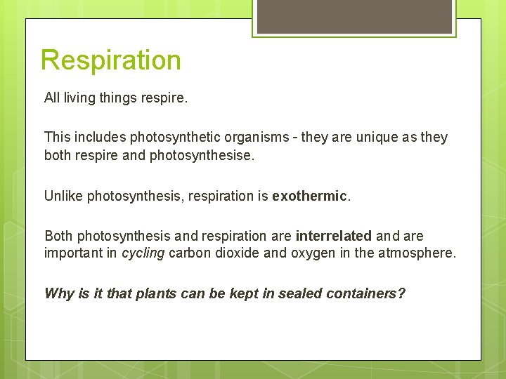 Photosynthesis Lesson 1 The interrelationship between photosynthesis and
