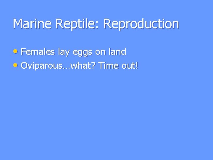 TETRAPODS Marine Reptiles Birds and Mammals Chapter 9