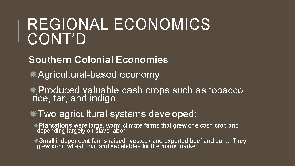 CHAPTER 1 BEGINNINGS OF AMERICA SECTION 3 COLONIAL