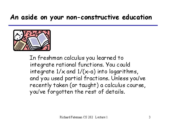 Algebraic Algorithms CS 282 Spring 2006 Lecture 1