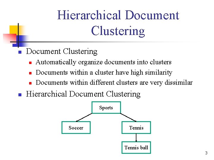 Hierarchical Document Clustering Using Frequent Itemsets Benjamin C