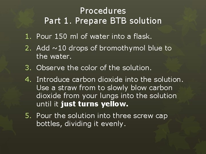 Evidence of Photosynthesis Background Information Photosynthesis is the