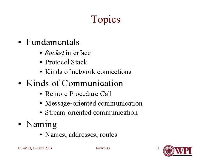 Introduction to Networks CS4513 Distributed Computing Systems Slides